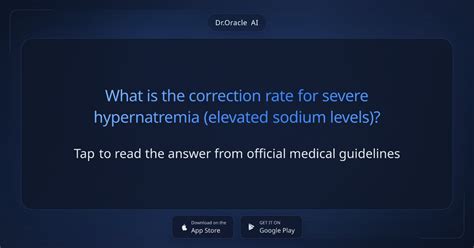 What Is The Correction Rate For Severe Hypernatremia Elevated Sodium Levels