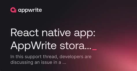 React Native App Appwrite Storage Uploaded File Is Empty Threads Appwrite