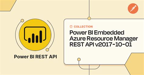 Power Bi Embedded Azure Resource Manager Rest Api V2017 10 01 Power Bi Rest Apis Public