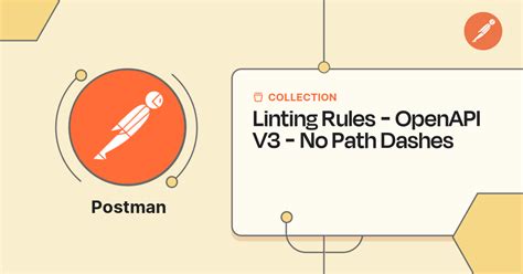 Linting Rules Openapi V3 No Path Dashes Postman Open Technologies