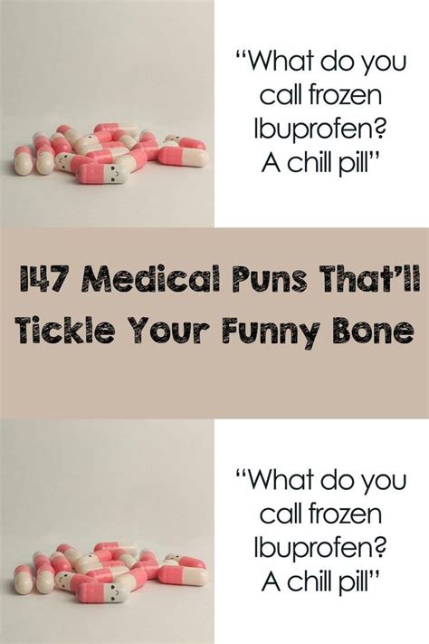 147 Medical Puns Thatll Tickle Your Funny Bone Medical Puns Bones Funny Puns