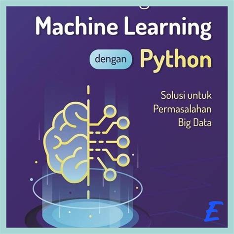 Jual Bsk Pengenalan Machine Learning Dengan Python Oleh Dios Kurniawan Shopee Indonesia