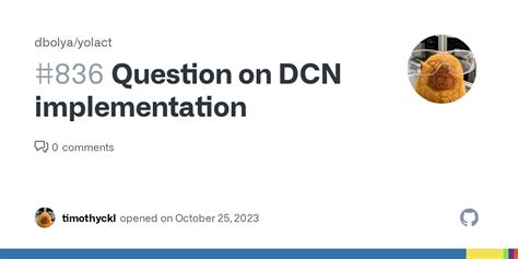 Question On Dcn Implementation · Issue 836 · Dbolyayolact · Github