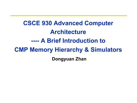 Ppt Csce 930 Advanced Computer Architecture A Brief Introduction To Cmp Memory Hierarchy