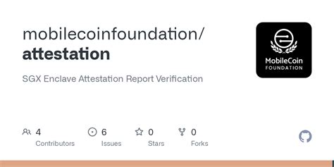 GitHub Mobilecoinfoundation Attestation Attestation Types And
