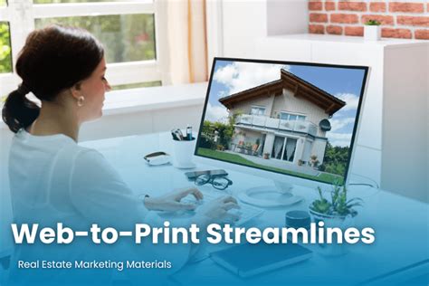 5 Ways Web To Print Platform Improves Your Real Estate Marketing Materials