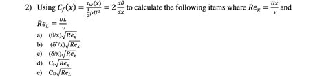 Solved 2 Using Cfx21ρu2τwx2dxdθ To Calculate The
