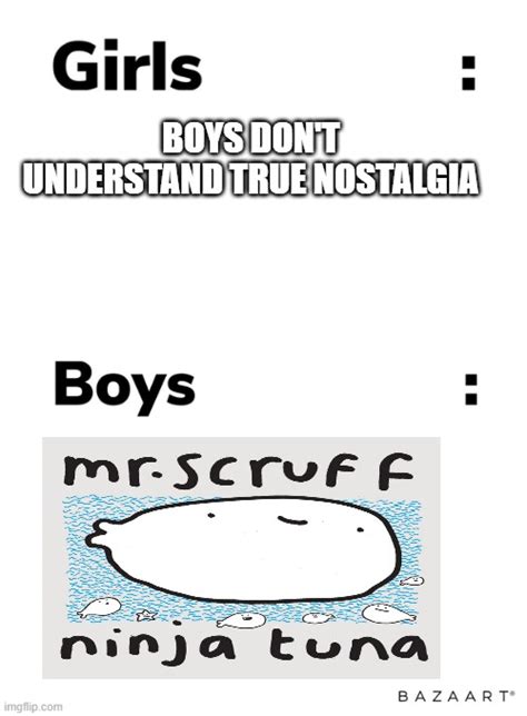 True Nostalgia Imgflip