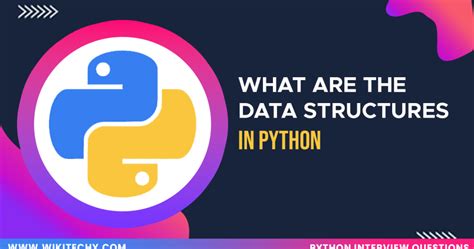 What Are The Data Structures In Python Wikitechy