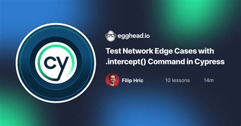 Online Course Test Network Edge Cases With Cy Intercept Command In
