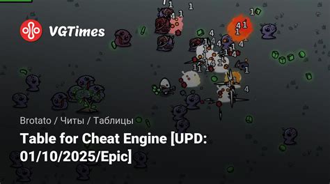 Brotato — Table For Cheat Engine Upd 01102025epic Tables Cheats