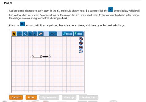 Assign Formal Charges To Each Atom In The 0 3 Chegg Com