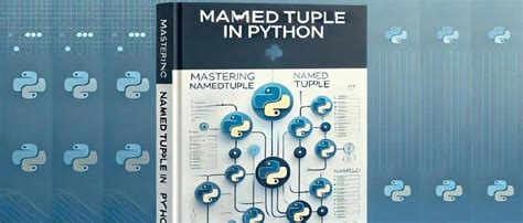 用命名元祖 namedtuple 让你的 python 代码更优雅、更可读 知乎
