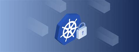 Kubernetes Security Best Practices