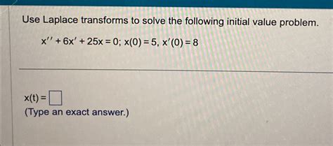 solved use laplace transforms to solve the following initial