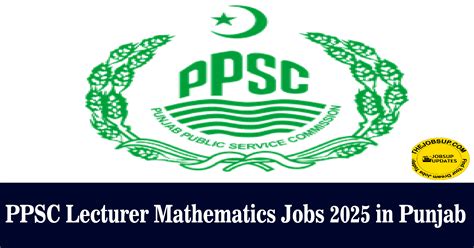 Ppsc Lecturer Mathematics Jobs 2025 In Punjab
