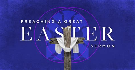 Preaching Your Best Easter Sermon This Year