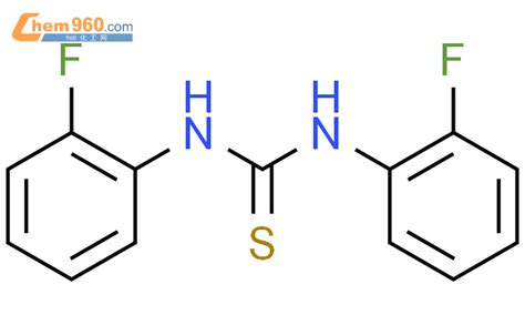 1 3 Bis 2 Fluorophenyl Thiourea「cas号：368 05 8」 960化工网
