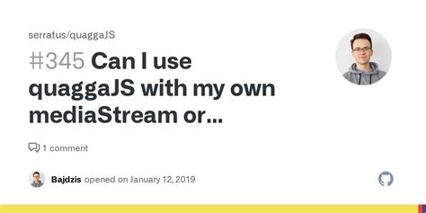Can I Use Quaggajs With My Own Mediastream Or Imagedata · Issue 345 · Serratus Quaggajs · Github