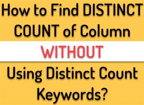 How To Find Distinct Count Of Column Rows Without Using Distinct Count Keywords Interview