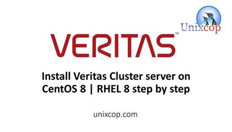 Install Veritas Cluster Server On Centos 8 Or Rhel 8 Step By Step
