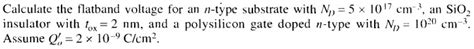 solved calculate the flatband voltage for an n type