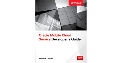 oracle mobile cloud service developer s guide [book]