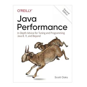 Java Performance In Depth Advice For Tuning And Programming Java And Beyond Oaks Scott