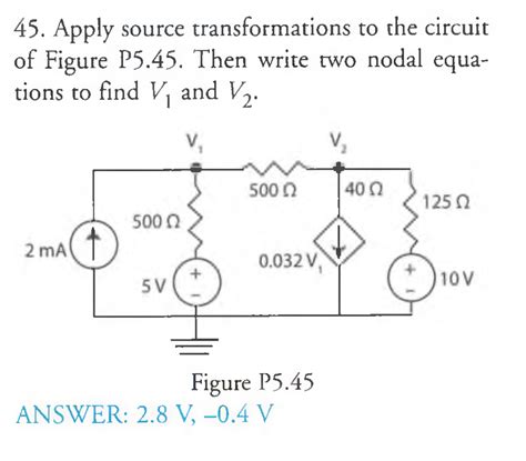 Solved 45 Apply Source Transformations To The Circuit Of