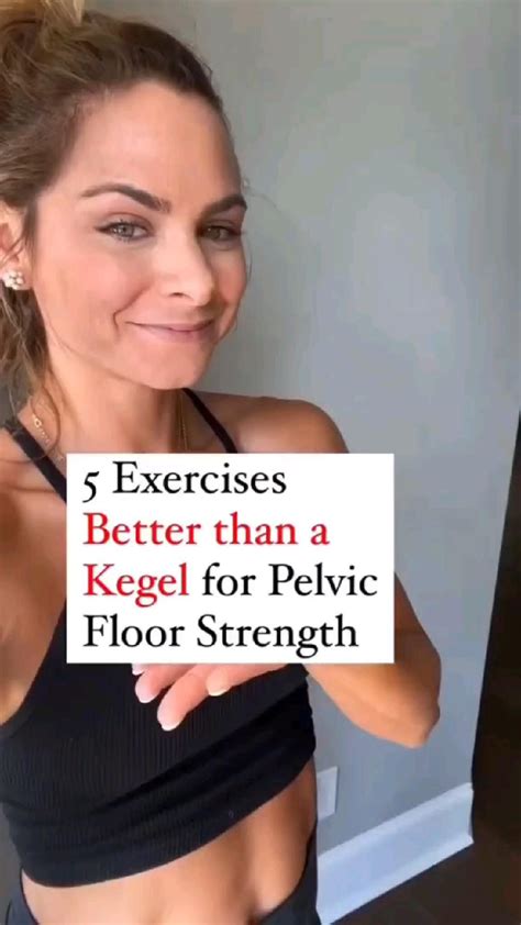 5 Exercises Better Than A Kegel For Pelvic Floor Strength Artofit