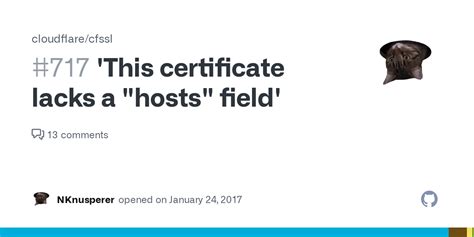 This Certificate Lacks A Hosts Field Issue 717 Cloudflare