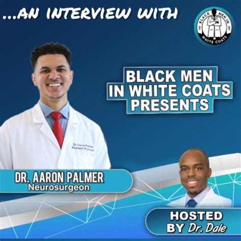 From 18 Gpa To Neurosurgery Dr Aaron Palmer Black Men In White