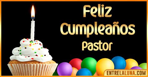  De Cumpleaños Para Pastor 🎂
