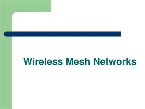 ppt wireless mesh networks powerpoint presentation free download id 6065552
