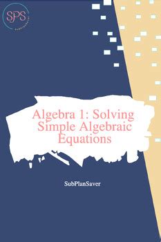 Algebra Practice Solving Simple Algebraic Equations By SubPlanSaver