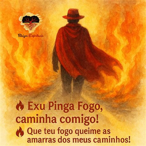 Oração A Exu Pinga Fogo Peça Coragem E A Força Do Fogo Espiritual