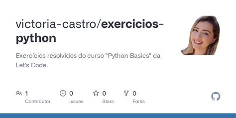 Github Victoria Castro Exercicios Python Exerc Cios Resolvidos Do Curso Python Basics Da