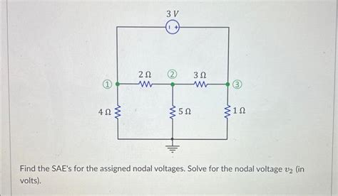 Solved Find The Saes For The Assigned Nodal Voltages Solve
