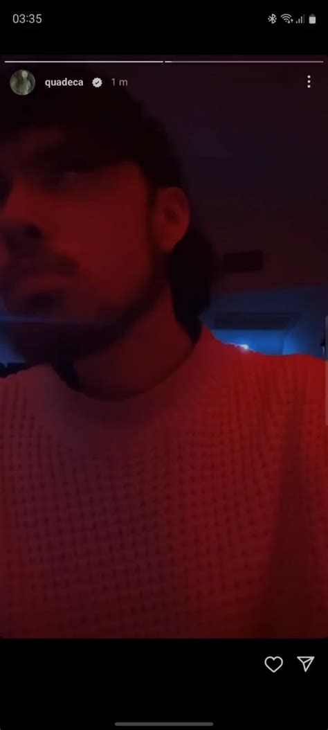 2nd Quadeca Insta Story Snippet Rquadeca