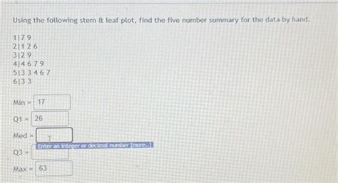 Solved Using The Following Stem And Leaf Plot Find The Five