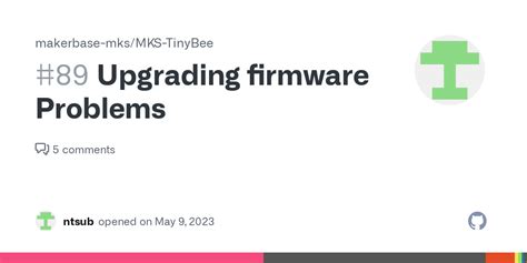 upgrading firmware problems · issue 89 · makerbase mks mks tinybee
