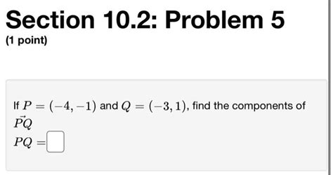 Solved Section Problem Point If P And Chegg Com