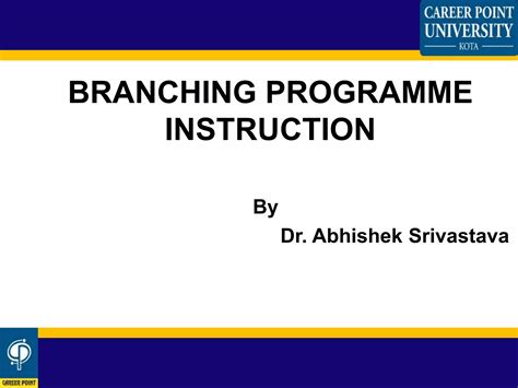 Branching Programme Instruction Pptx