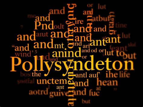 What Is A Polysyndeton The Online Scholar Institute