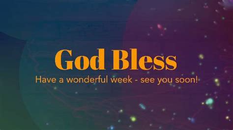 God Bless You Have A Great Week