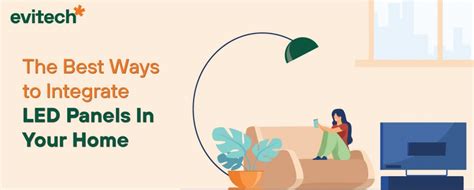 The Best Ways To Integrate LED Panels In Your Home Evitech