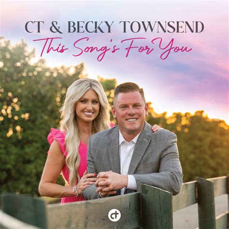 This Songs For You Ct Townsend