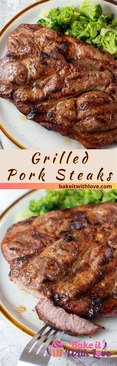 Grilled Pork Steaks Bake It With Love