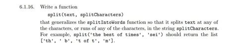 Solved 116 Write A Function Splittext Splitcharacters