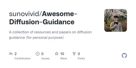 Github Sunovividawesome Diffusion Guidance A Collection Of Resources And Papers On Diffusion